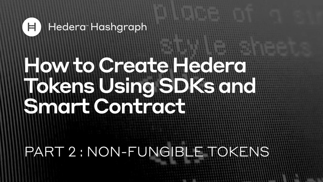 How to Create Hedera Tokens Using SDKs and Smart Contract -… | Hedera How to Create Hedera Tokens Using SDKs and Smart Contract -… | Hedera