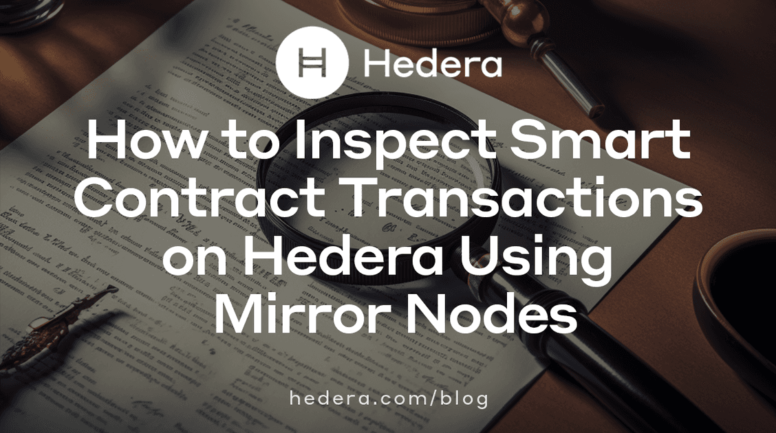 How To Inspect Smart Contract Transactions On Hedera Using Hedera